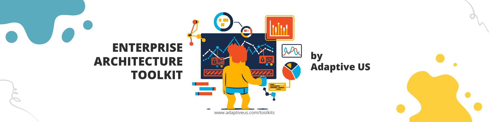 Enterprise Architecture Toolkit | 8hrs of Consulting Included Enterprise Architecture Toolkit | 8hrs of Consulting Included
